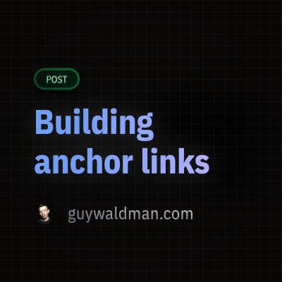 Building anchor links | Guy Waldman